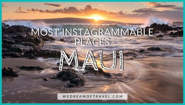 🏝 Photographing Maui: 15 Most Instagrammable Places (2024)
