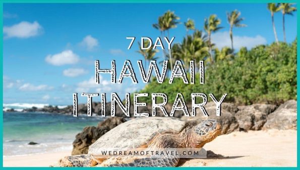 7 Day Hawaii Itinerary: How & Where to Spend One Week in Hawaii