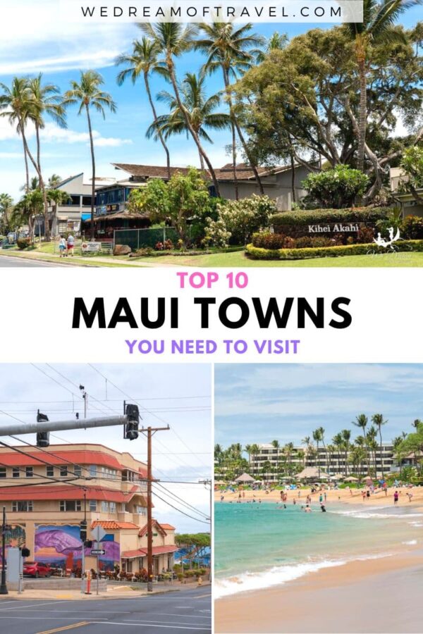 🌺 Top 10 Most Charming & Best Maui Towns to Visit in 2024