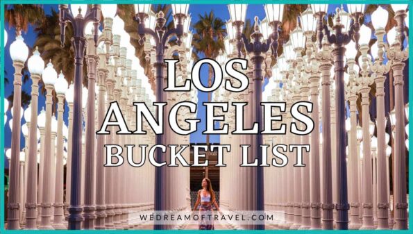 📸 Los Angeles Bucket List: 27 Best Things To Do in LA